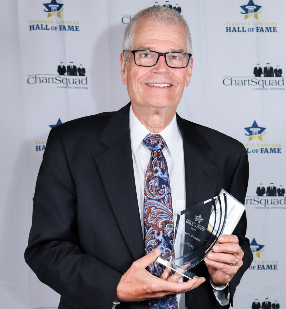 Roger T. Creager Inducted into Virginia Lawyers Weekly Hall of Fame ...
